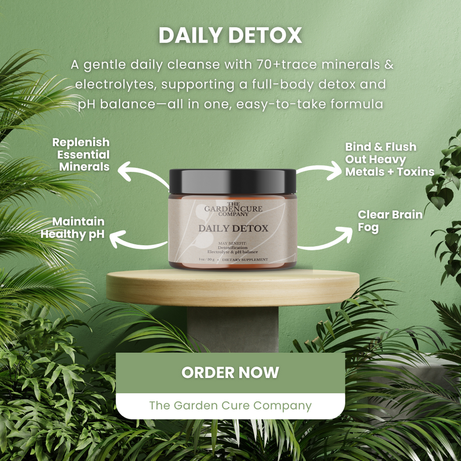 Detoxification – Natural Cleanse & Toxin Removal – The Garden Cure Company